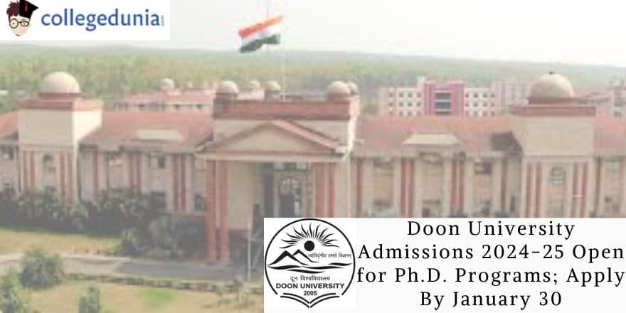Doon University Admissions 2024-25 Open for Ph.D. Programs; Apply By ...