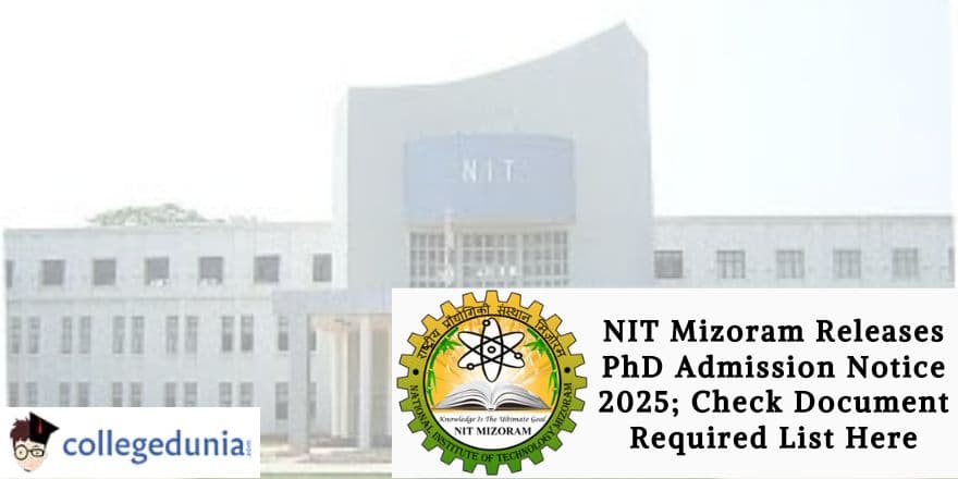 NIT Mizoram Releases PhD Admission Notice 2025; Check Document Required ...