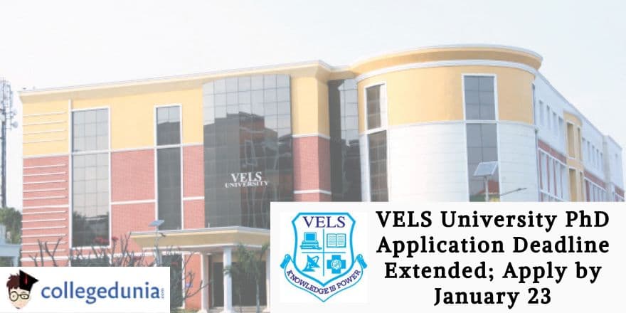 VELS University PhD Application Deadline Extended; Apply by January 23