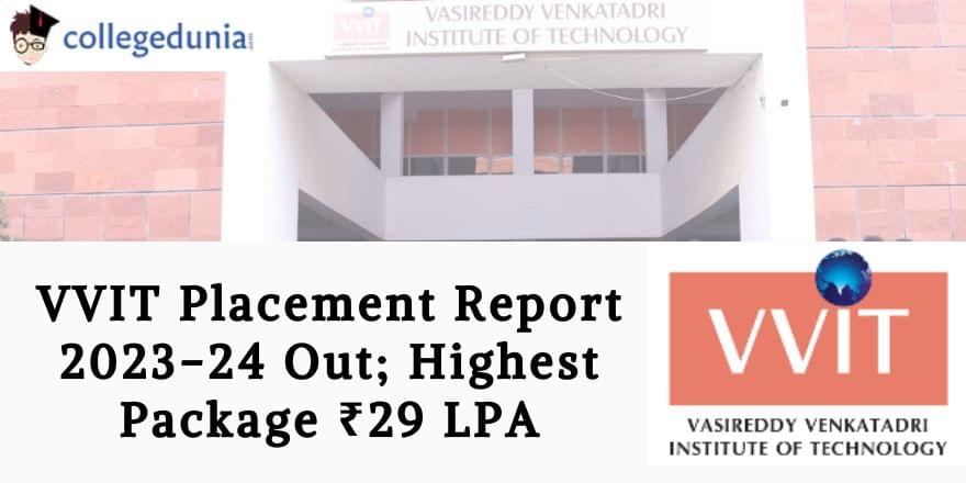 VVIT Placement Report 2023-24 Out; Highest Package ₹29 LPA; Check ...