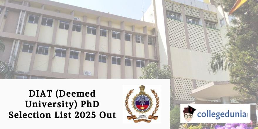 DIAT (Deemed University) PhD Selection List 2025 Out; Check Direct Link ...