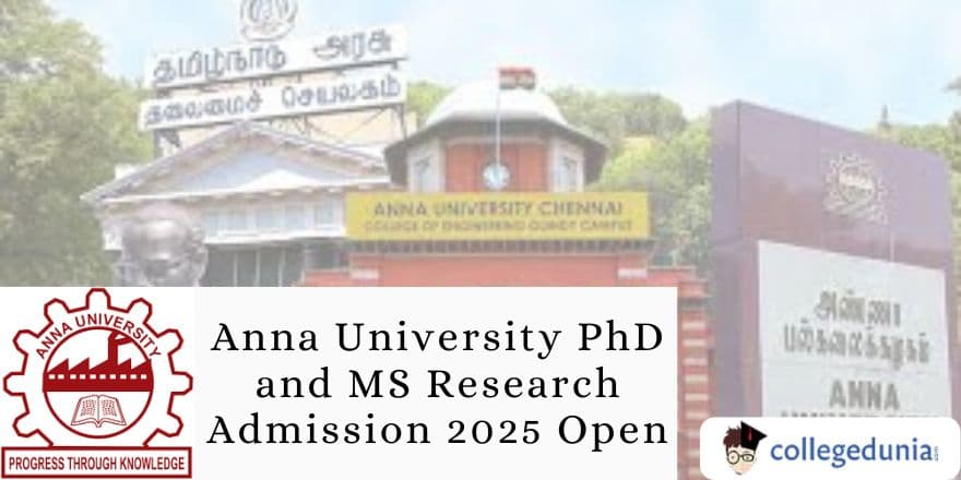 Anna University PhD and MS Research Admission 2025 Open; Check Details Here