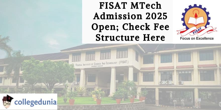 FISAT MTech Admission 2025 Open: Check Fee Structure Here
