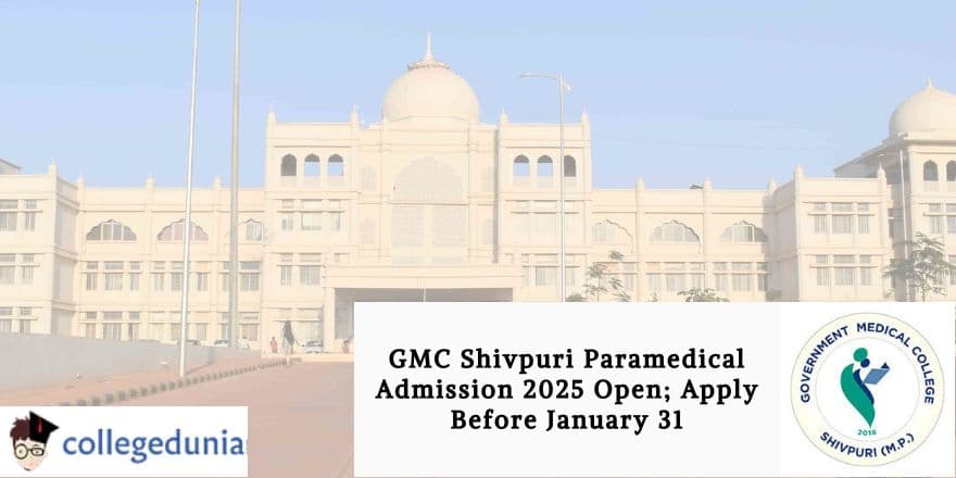 GMC Shivpuri Paramedical Admission 2025 Open; Apply Before January 31