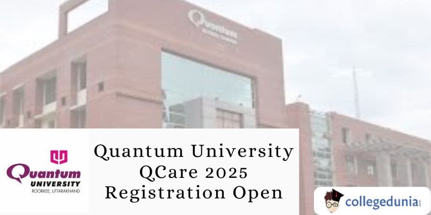 Quantum University QCare 2025 Registration Open; Apply Now