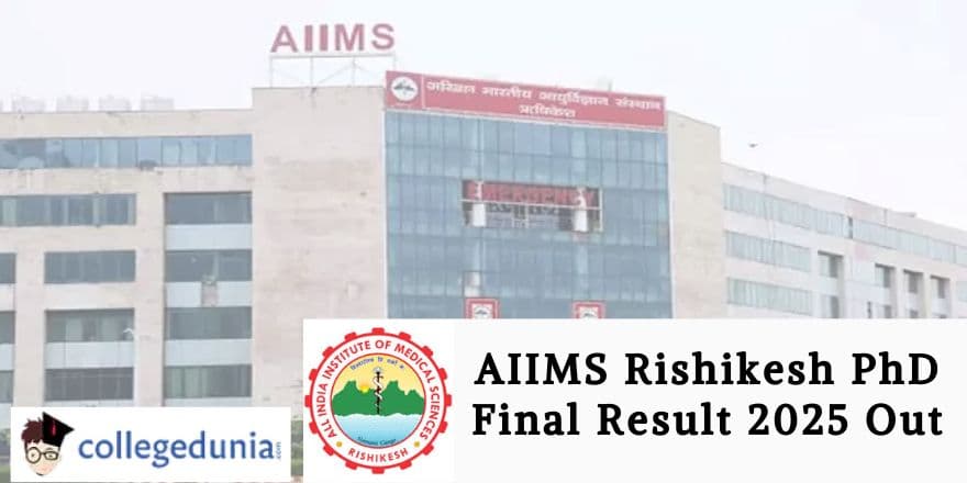 AIIMS Rishikesh PhD Final Result 2025 Out; Check Details Here