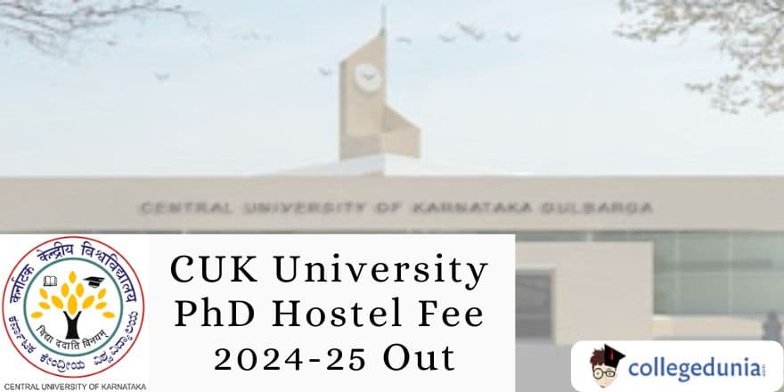 CUK University PhD Hostel Fee 2024-25 Out; Check Details Here