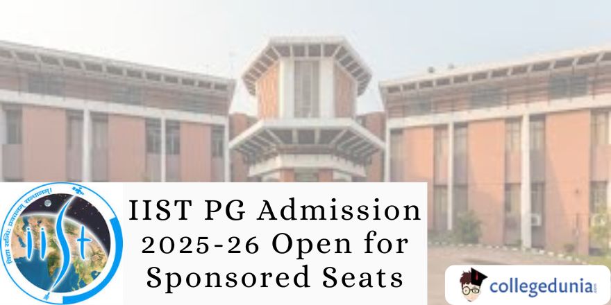 IIST PG Admission 2025-26 Open for Sponsored Seats; Apply by February 27