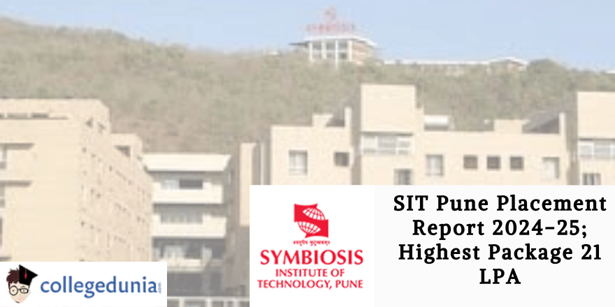 SIT Pune Placement Report 2024-25; Highest Package 21 LPA