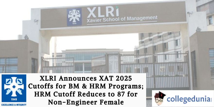 XLRI Announces XAT 2025 Cutoffs for BM & HRM Programs; HRM Cutoff ...
