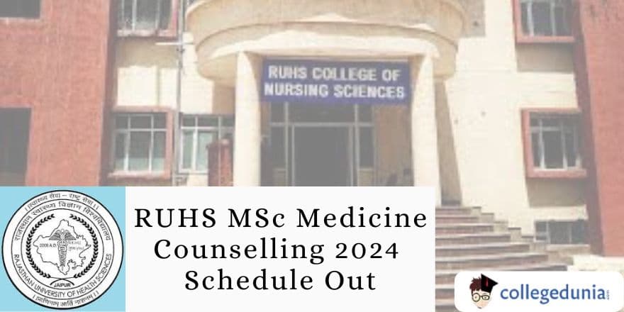 RUHS MSc Medicine Counselling 2024 Schedule Out; Choice Filling till ...