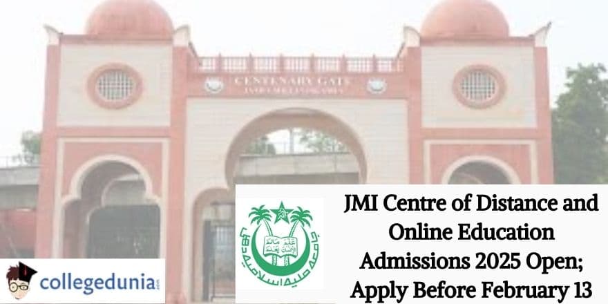 JMI Centre of Distance and Online Education Admissions 2025 Open; Apply ...