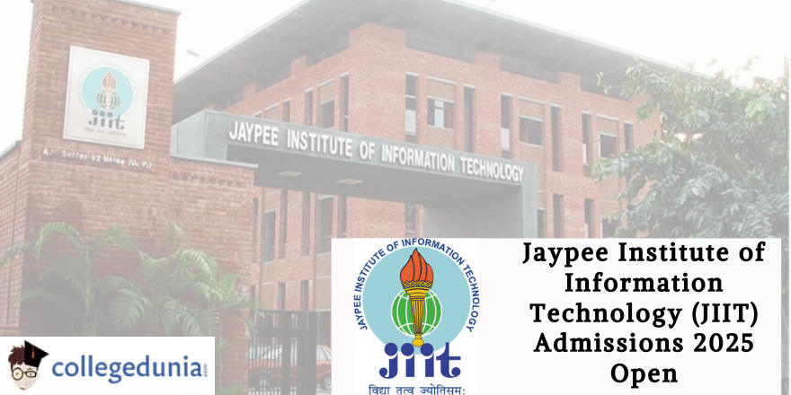 Jaypee Institute of Information Technology Noida Admissions 2025 Open ...
