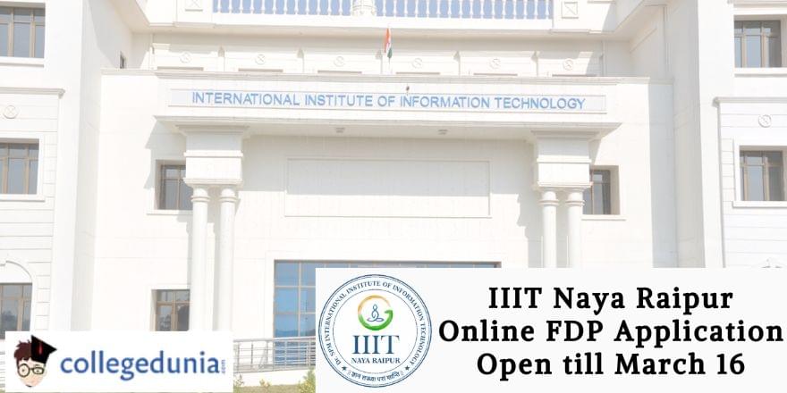 IIIT Naya Raipur Online FDP Application Open till March 16; Apply Now!