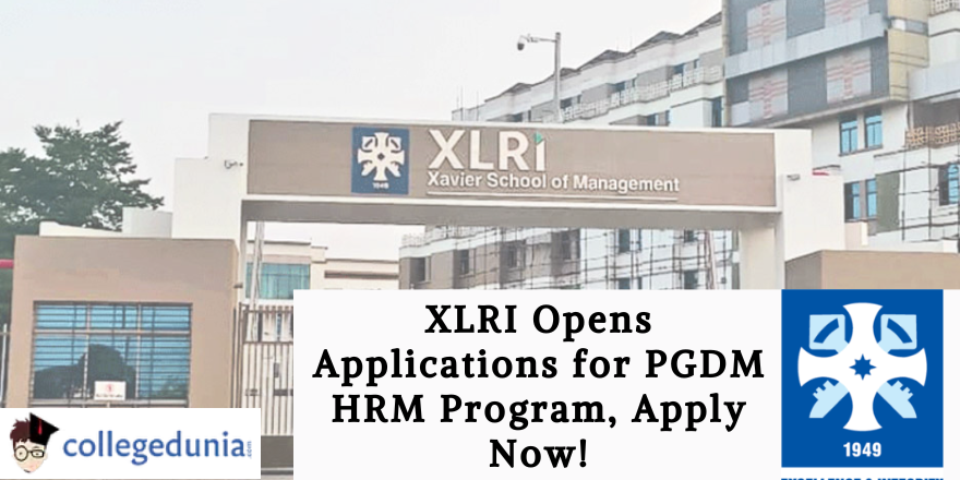 XLRI Opens Applications for PGDM HRM Program, Apply Now!