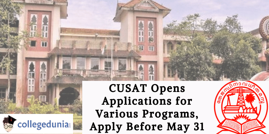 CUSAT Opens Applications for Various Programs, Apply Before May 31