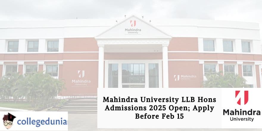 Mahindra University LLB Hons Admissions 2025 Open; Apply Before Feb 15