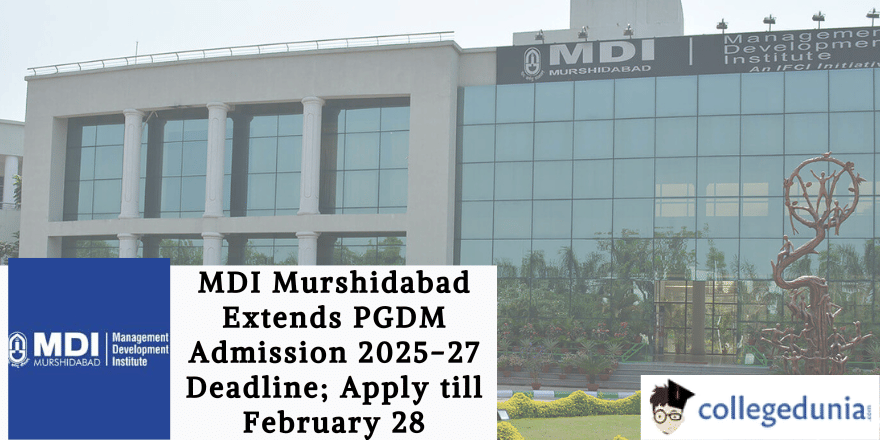 MDI Murshidabad Extends PGDM Admission 2025-27 Deadline; Apply till ...