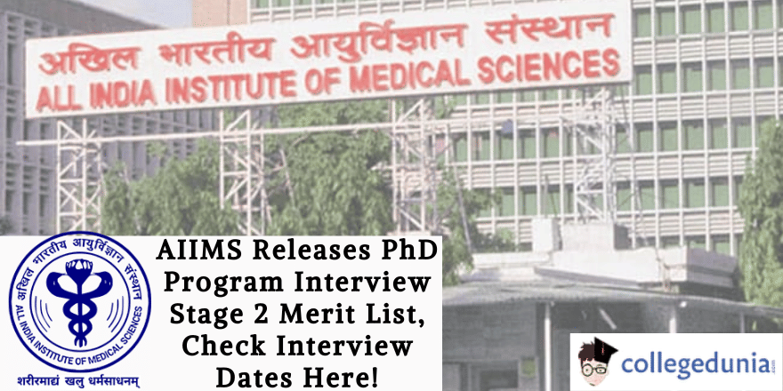 AIIMS Releases PhD Program Interview Stage 2 Merit List, Check ...