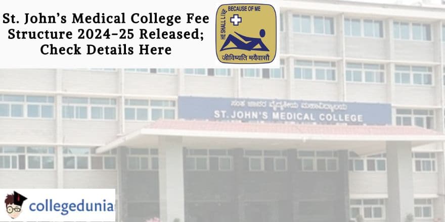 St. John’s Medical College Fee Structure 2024-25 Released; Check ...