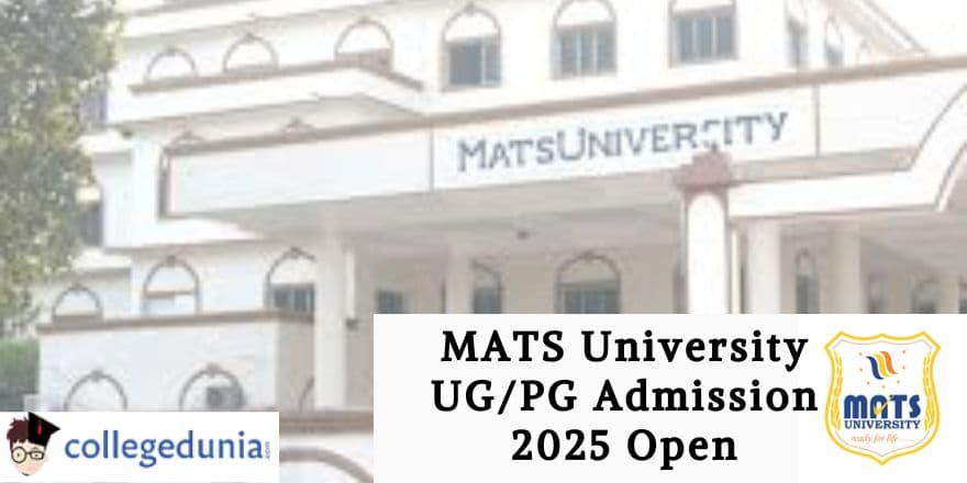 MATS University UG/PG Admission 2025 Open; Check Detailed Fee Structure ...