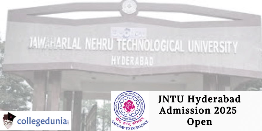 JNTU Hyderabad Admission 2025 Open; Apply Before March 22