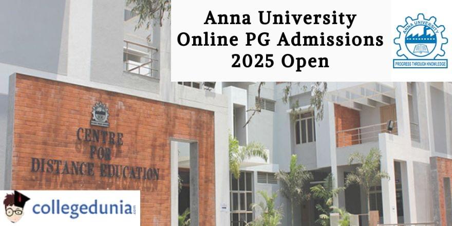 Anna University Online PG Admissions 2025 Open; Apply by March 9