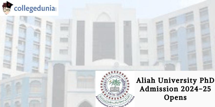 Aliah University PhD Admission 2024-25 Opens; Apply Before February 28