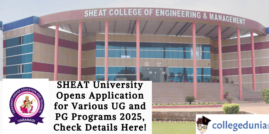 SHEAT University Opens Application for Various UG and PG Programs 2025 ...