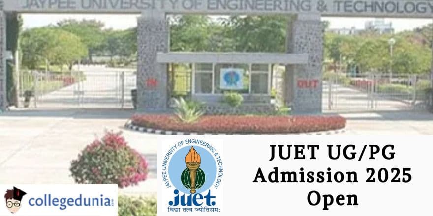 JUET UG/PG Admission 2025 Open; Apply Now!