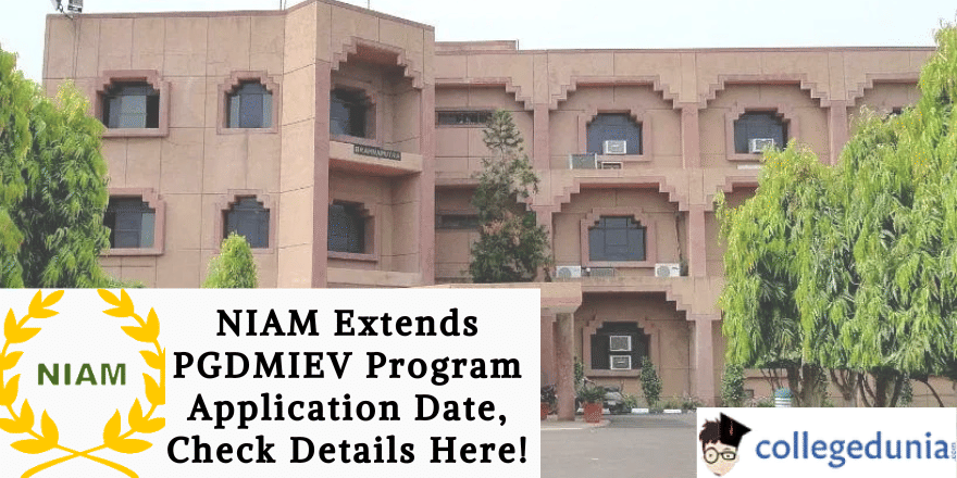 NIAM Extends PGDMIEV Program Application Date, Check Details Here!