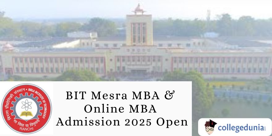 BIT Mesra MBA and Online MBA Admission 2025 Open; Check Details Here
