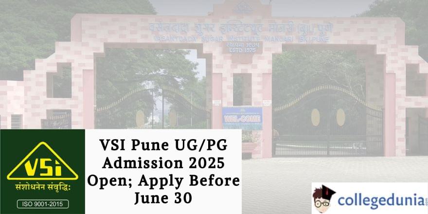 VSI Pune UG/PG Admission 2025 Open; Apply Before June 30