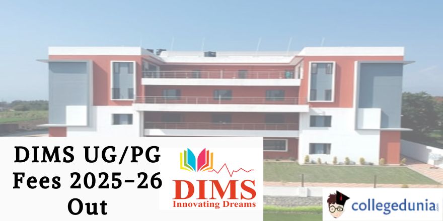 DIMS UG/PG Fees 2025-26 Out; Check Details Here!