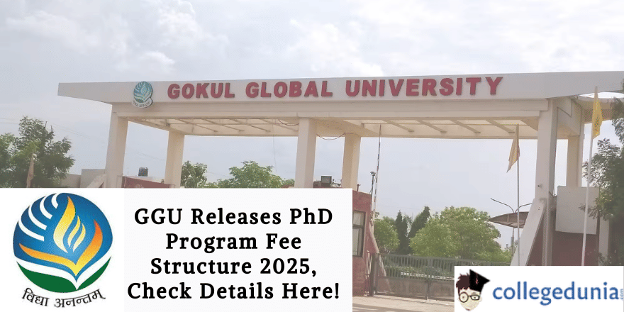 GGU Releases PhD Program Fee Structure 2025, Check Details Here!