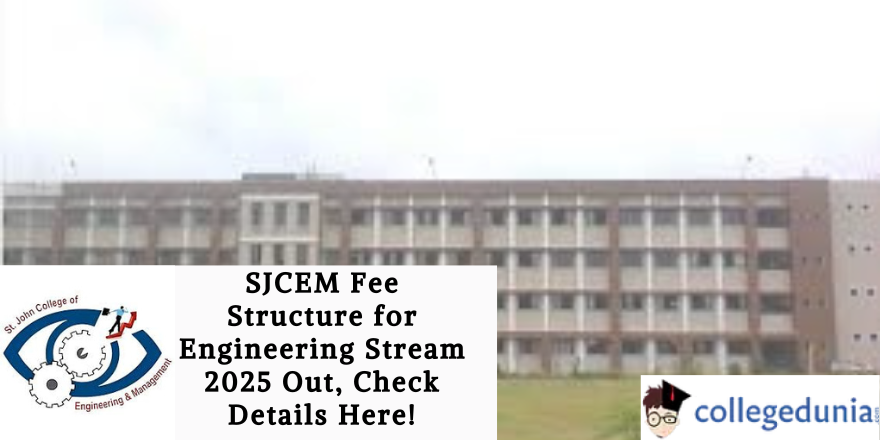 SJCEM Fee Structure for Engineering Stream 2025 Out, Check Details Here!