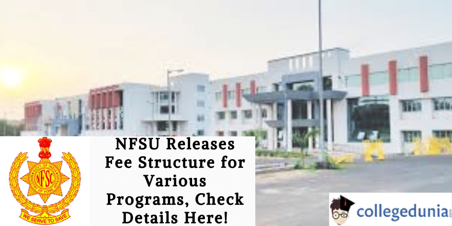 NFSU Releases Fee Structure for Various Programs, Check Details Here!