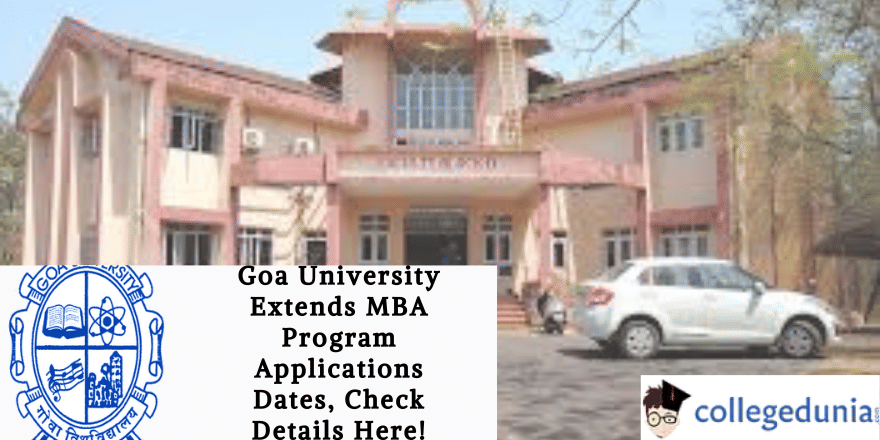 Goa University Extends MBA Program Applications Dates, Check Details Here!