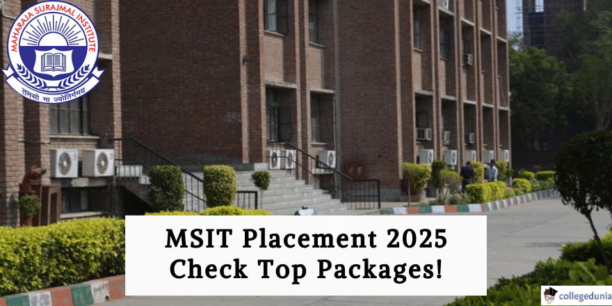 MSIT Placement 2025: Highest Package Recorded at 7.1 LPA; Check Details ...