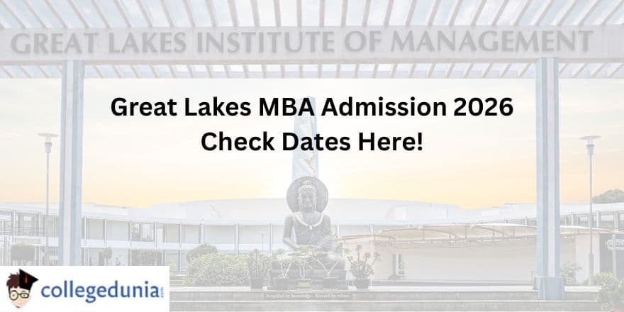 Great Lakes Begins MBA Admission 2026-28; Check Dates Here!