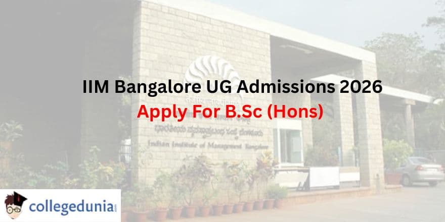 IIM Bangalore Opens First-Ever UG Admissions Mid-October for BSc (Hons ...