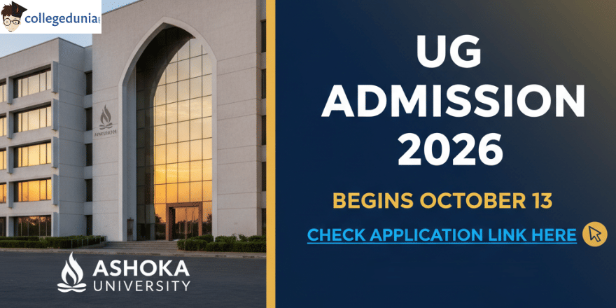 Ashoka University to Begin UG Admission 2026 from October 13; Check ...