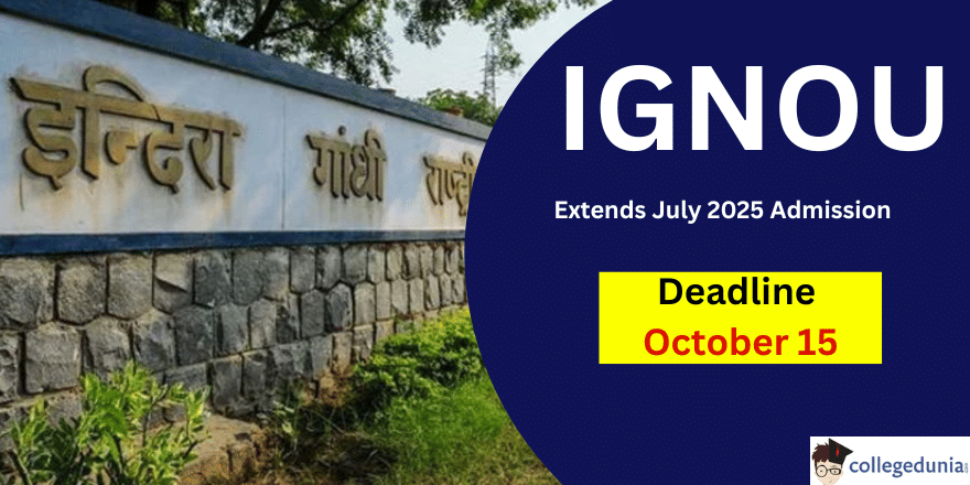 IGNOU Extends July 2025 Admission Deadline to October 15; Apply at ...