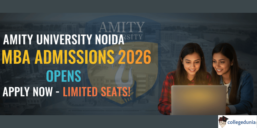 Amity University Noida Opens MBA Admissions 2026; Check Details Here