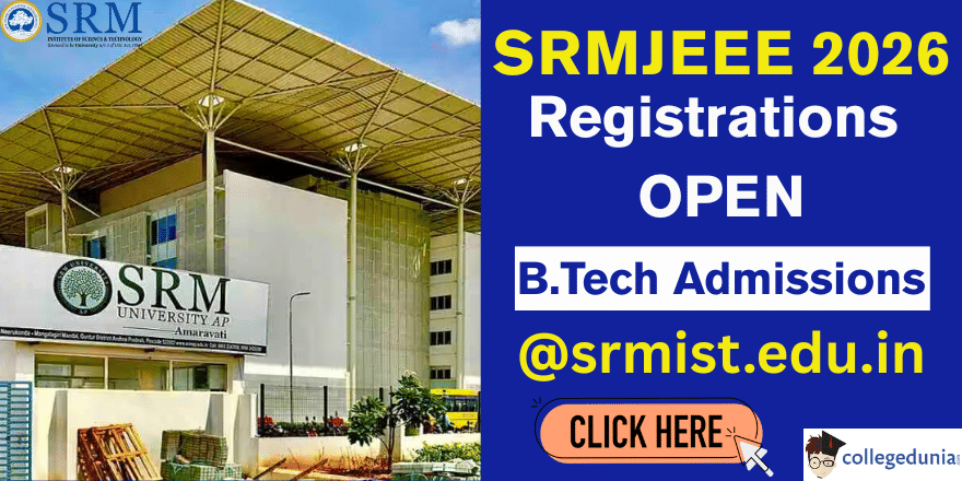 SRMJEEE 2026 Registrations Begin for B.Tech Admissions @srmist.edu.in ...
