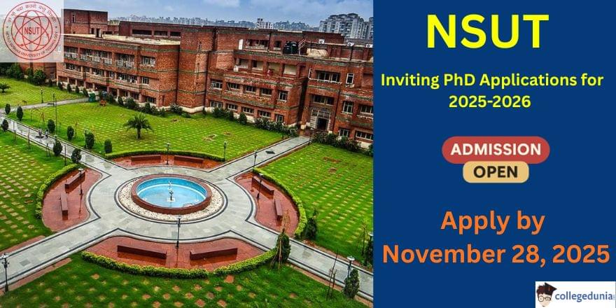 NSUT PhD Admission 2025-26 Open, Apply by November 28, Get More Details ...