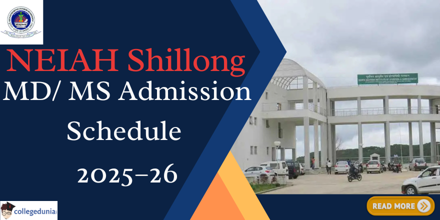 NEIAH Shillong Releases MD/ MS Admission Schedule 2025–26; Apply Now ...