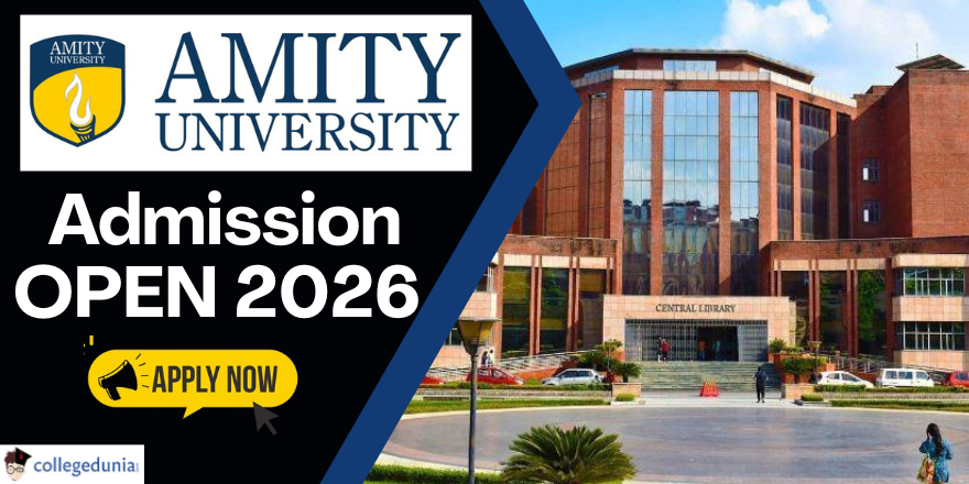 Amity University Begins Admission for Batch 2026 @amity.edu; Check ...