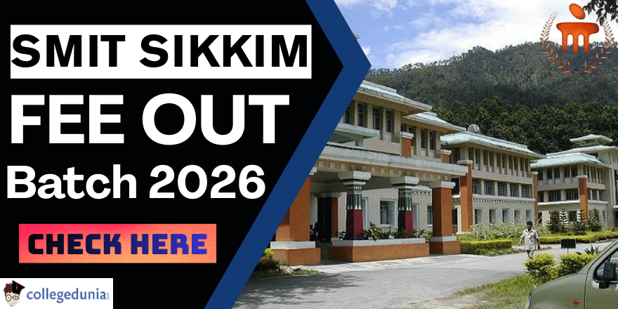 SMIT Sikkim Releases Fee Structure for Academic Year 2026; Check ...