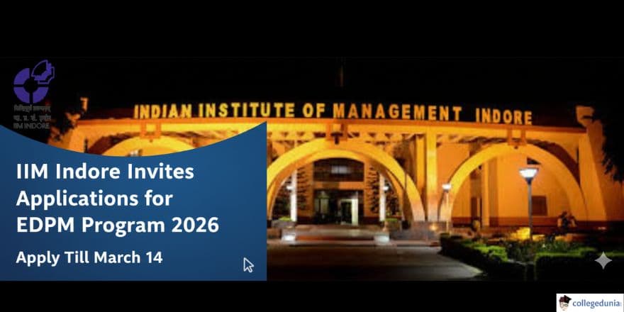IIM Indore Invites Applications for EDPM Program 2026; Apply Till March 14